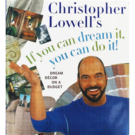 Christopher Lowells If You Can Dream It You Can Do It Dream Decor