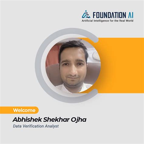 Foundation Ai On Linkedin Welcome Abhishek Shekhar Ojha Were Proud