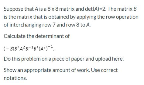 Solved Suppose That A Is A 8 X 8 Matrix And Deta2 The