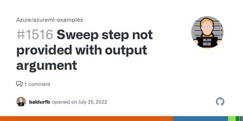 Sweep Step Not Provided With Output Argument Issue 1516 Azure