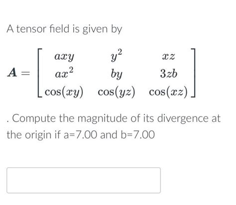 solved a tensor field is given by