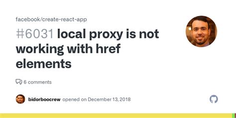 Local Proxy Is Not Working With Href Elements · Issue 6031 · Facebookcreate React App · Github