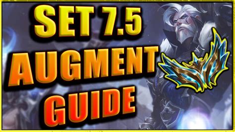 Tft Set 75 Guide To Every Augment Youtube