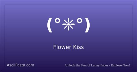 Ascii Pasta Flower Kiss Text Face ° ° Copy Kissing Emoticon