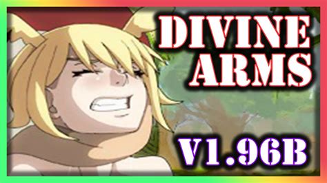 Divine Arms V196b Gameplay Youtube