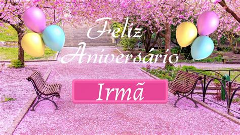 Feliz AniversÁrio Minha IrmÃ Querida Uma Linda Mensagem Para Emocionar