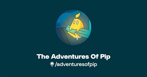The Adventures Of Pip Twitter Linktree