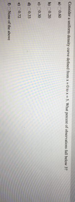 Solved Consider A Uniform Density Curve Defined From X 0