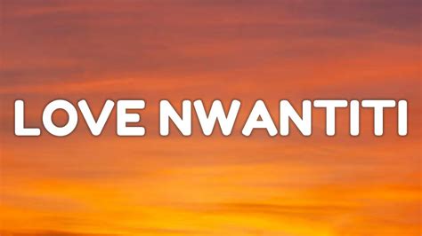 Ckay Love Nwantiti Lyrics Youtube