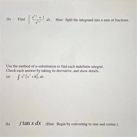 Solved Et 1 B Find Dx Hint Split The Integrand Into A Chegg Com