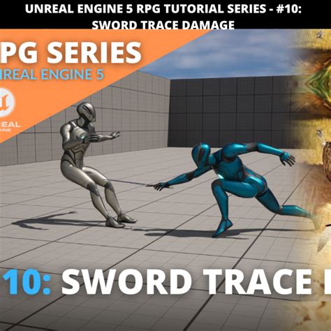Unreal Engine 5 RPG Tutorial Series 10 Sword Trace Damage And Hit