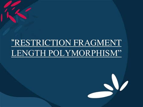 Rflp Method Characterise Human Dna And Paternity Analysis