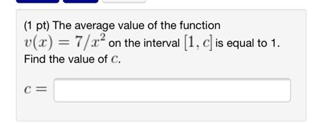 solved the average value of the function v x 7 x 2 on the