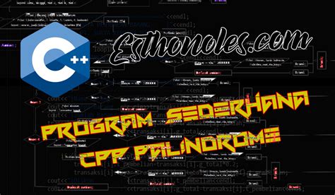 Contoh Program Cpp Palindrome Esthonoles Contoh Program Cpp Palindrome Esthonoles