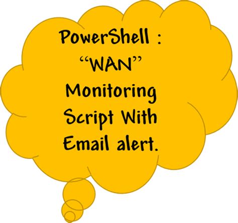 New Delhi Powershell User Group Powershell Script Wan Monitoring Script With Email Alert
