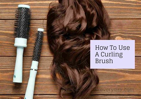 How To Use A Curling Brush Explained In Easy Steps Hair Everyday Review