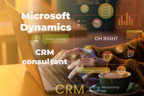 Rosalind Desai On Linkedin The Role And Benefits Of Dynamics Crm Consultant