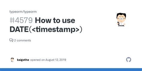 How To Use DATE Issue 4579 Typeorm Typeorm GitHub