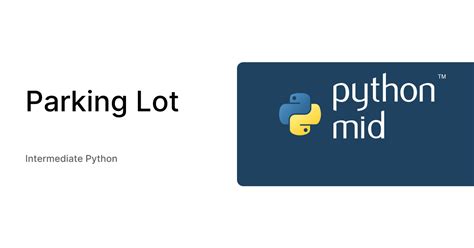 Parking Lot Intermediate Python