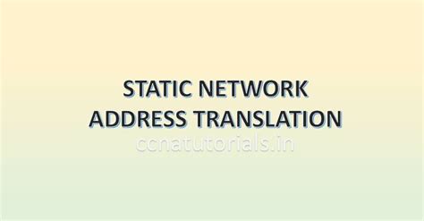Static Network Address Translation In Router Explained CCNA TUTORIALS