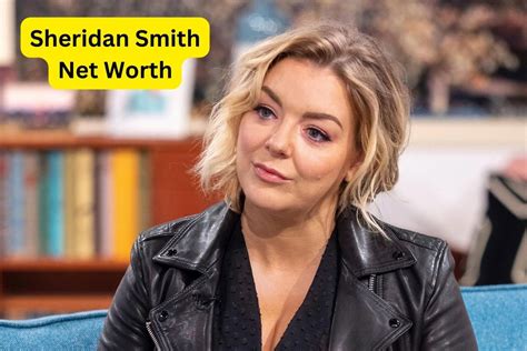 Sheridan Smith Net Worth 2025 Income Assets And Biography