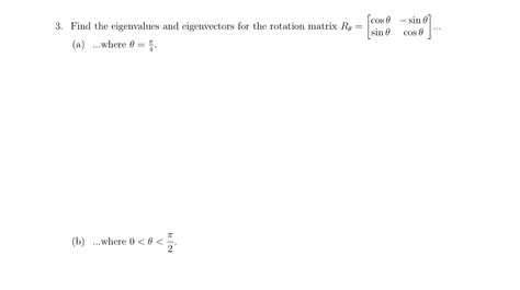 Answered Cos Sin 0 3 Find The Eigenvalues And… Bartleby