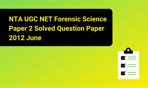 Nta Ugc Net Forensic Science Paper 2 Solved Question Paper 2012 June