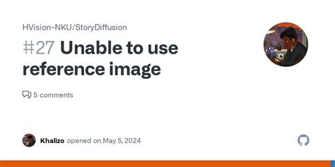 Unable To Use Reference Image · Issue 27 · Hvision Nkustorydiffusion