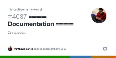 documentation · issue 4037 · microsoft semantic kernel · github