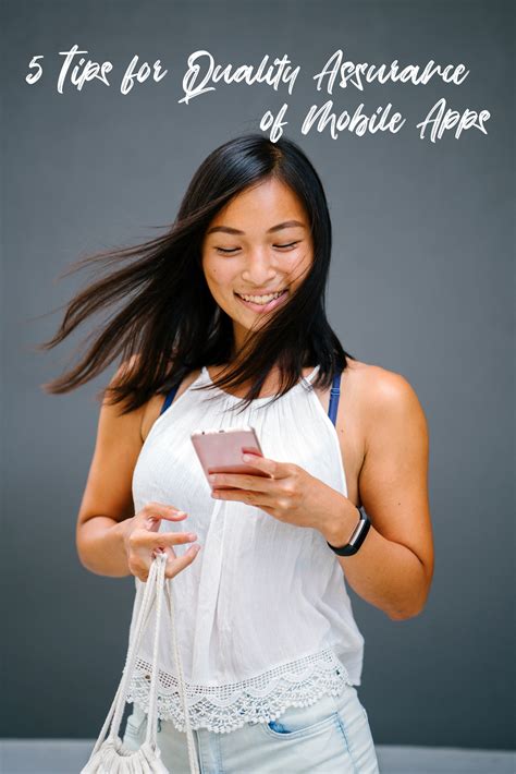 5 Tips For Quality Assurance Of Mobile Apps