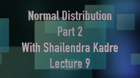 English Aiclubai Lecture 9 Normal Distribution Part 2 With Shailendra Kadre Youtube