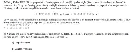 Solved Using 32 Bit Ieee 754 Single Precision Floating Point
