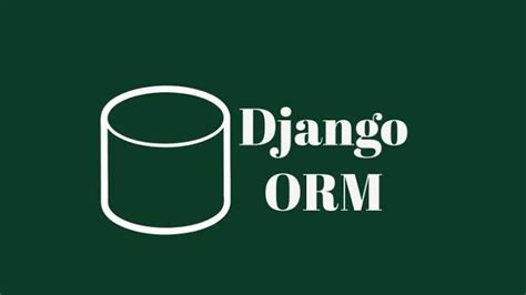 Emmanuel Olakunle On Linkedin Django Orm Fundamentals A Guide To Interacting With Databases