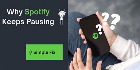 8 Reasons Why Spotify Keeps Pausing And How To Fix Them