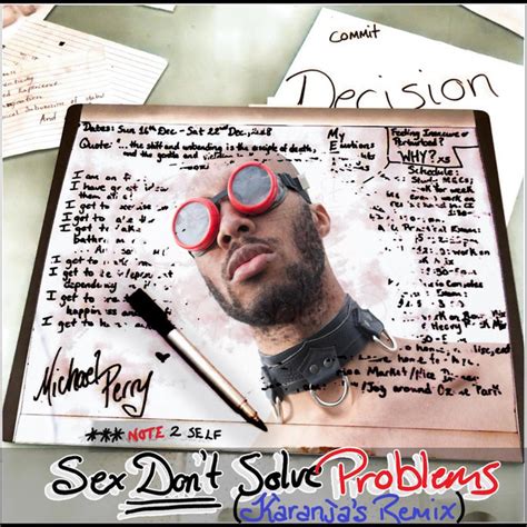 Sex Dont Solve Problems Karanjas Remix Single By Michael Perry