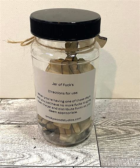 Jar Of Fucks Gag Gift Smoky Wood Studios