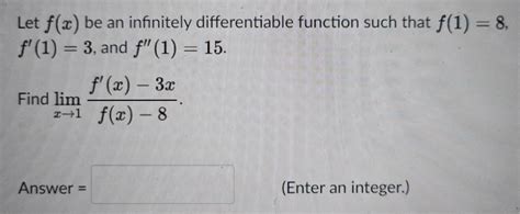 Solved Let F X Be An Infinitely Differentiable Function