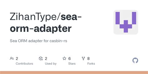 Github Zihantypesea Orm Adapter Sea Orm Adapter For Casbin Rs