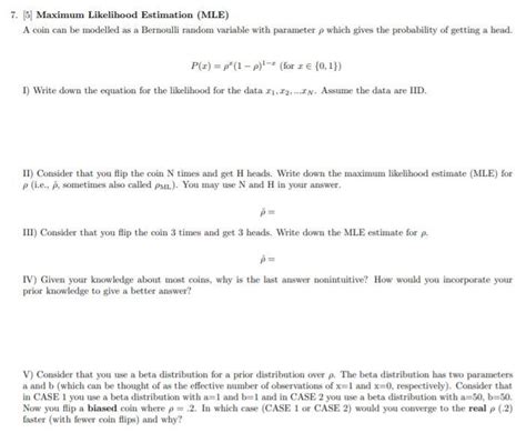 Solved 7 [5] Maximum Likelihood Estimation Mle A Coin Can