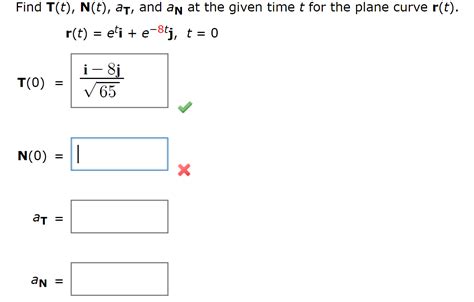 Solved Find T T N T At And An At The Given Time T For Chegg Com