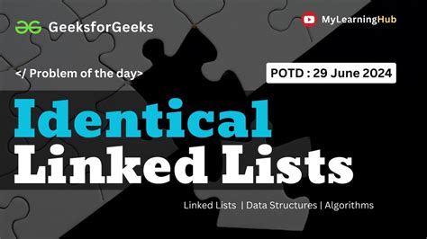 Gfg Potd Identical Linked Lists Using Java Linked List 29 June 2024 Data Structures