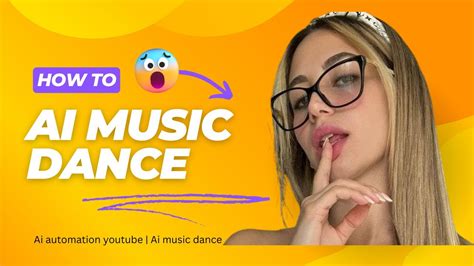 ai automation youtube ai music dance step 2024 youtube