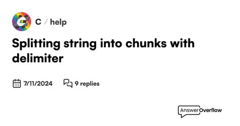 Splitting String Into Chunks With Delimiter C