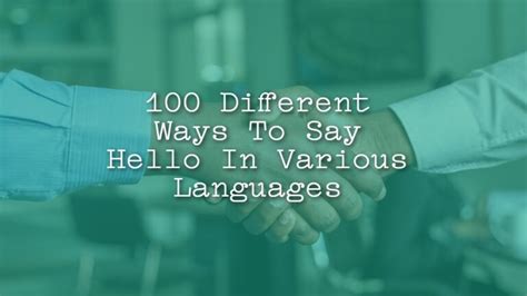 100 Different Ways To Say Hello In Various Languages Edmora