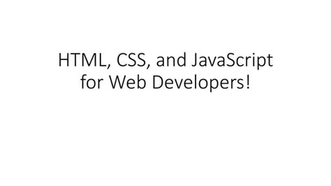 Html Css And Javascript For Web Developed By Hu Ppt