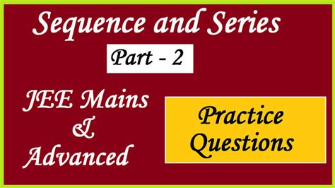 Iit Jee Sequence And Series Questions Math Iit Jee Mains And