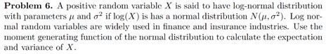 solved problem 6 a positive random variable x is said to
