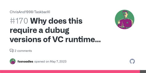 Why Does This Require A Dubug Versions Of Vc Runtime Dlls · Issue 170 · Chrisand1998taskbarxi