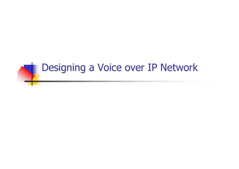 Designing A Voice Over Ip Network