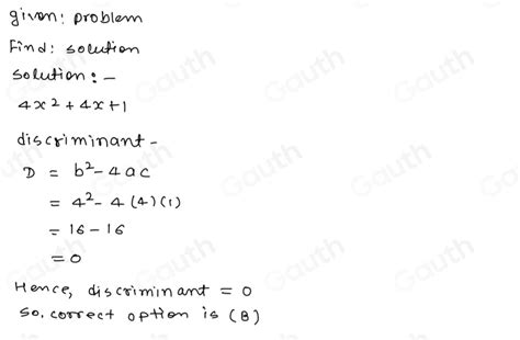 Solved What Is The Discriminant Of The Polynomial Below 4x 2 4x 1 A 4 B 32 C 12 D 0 [math]
